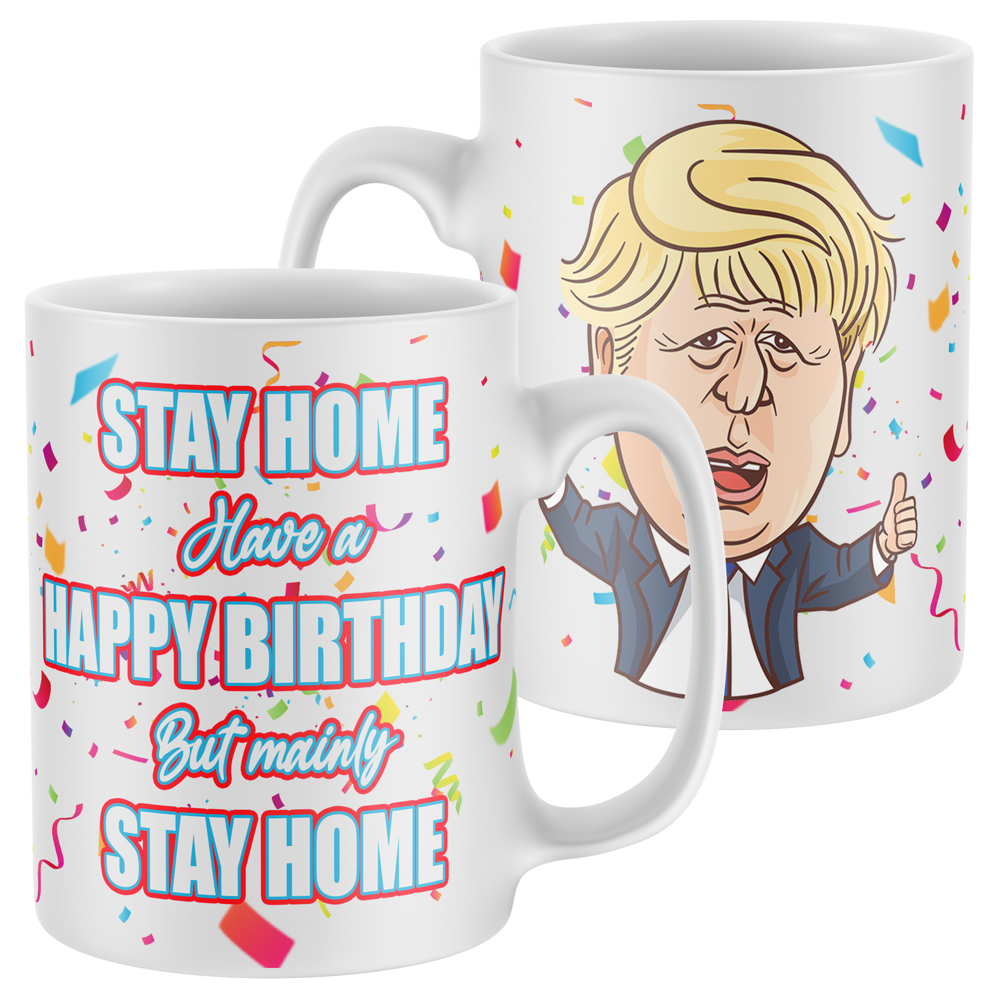 Boris Johnson Stay Home Happy Birthday Funny Mug - Purple Print House